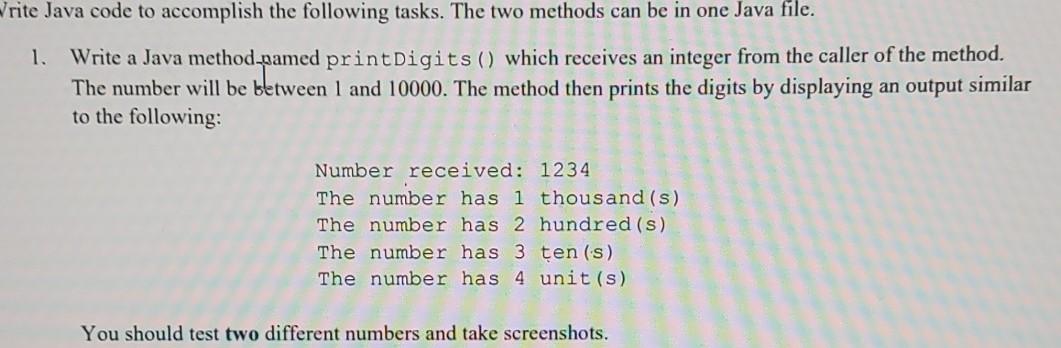 Solved 1 Write A Java Method Pamed Printdigits Which 3750