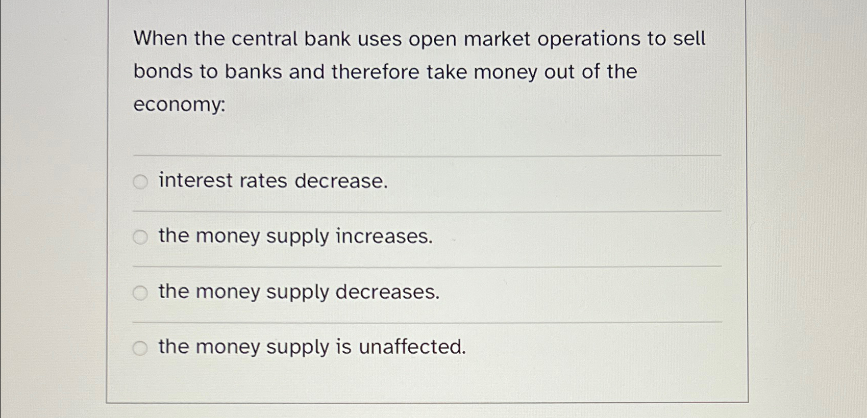Solved When the central bank uses open market operations to | Chegg.com