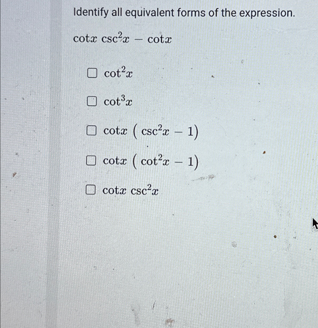 Solved Identify all equivalent forms of the | Chegg.com