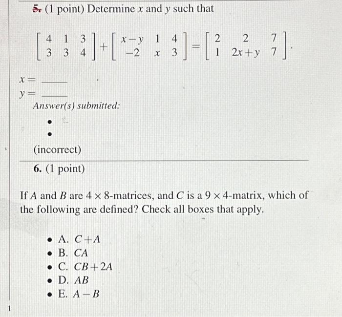 Solved 5. (1 point) Determine x and y such that | Chegg.com