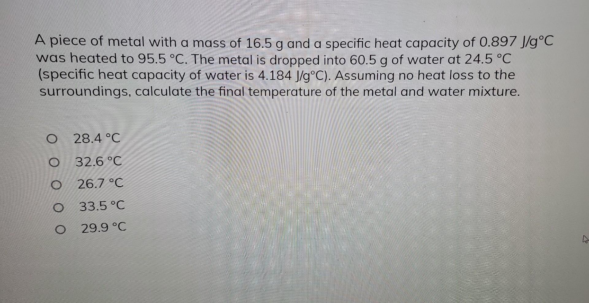 Solved A piece of metal with a mass of 16.5 g and a specific | Chegg.com