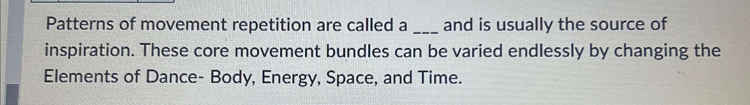 Solved Patterns of movement repetition are called a q, ﻿and | Chegg.com