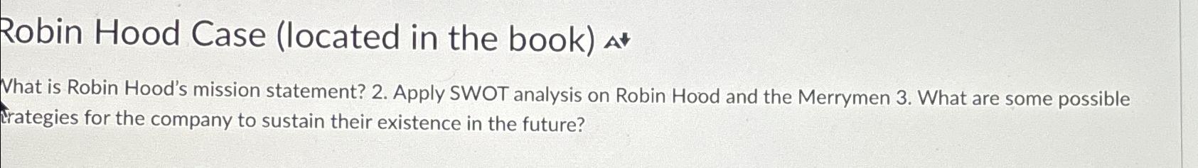 Solved Robin Hood Case (located in the book)What is Robin | Chegg.com