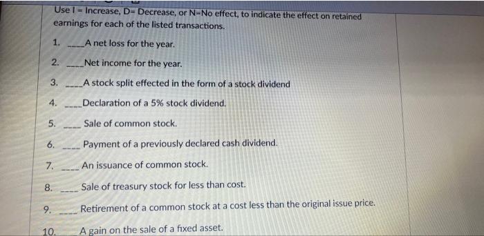 Solved Use 1 - Increase, D-Decrease, or N-No effect, to | Chegg.com