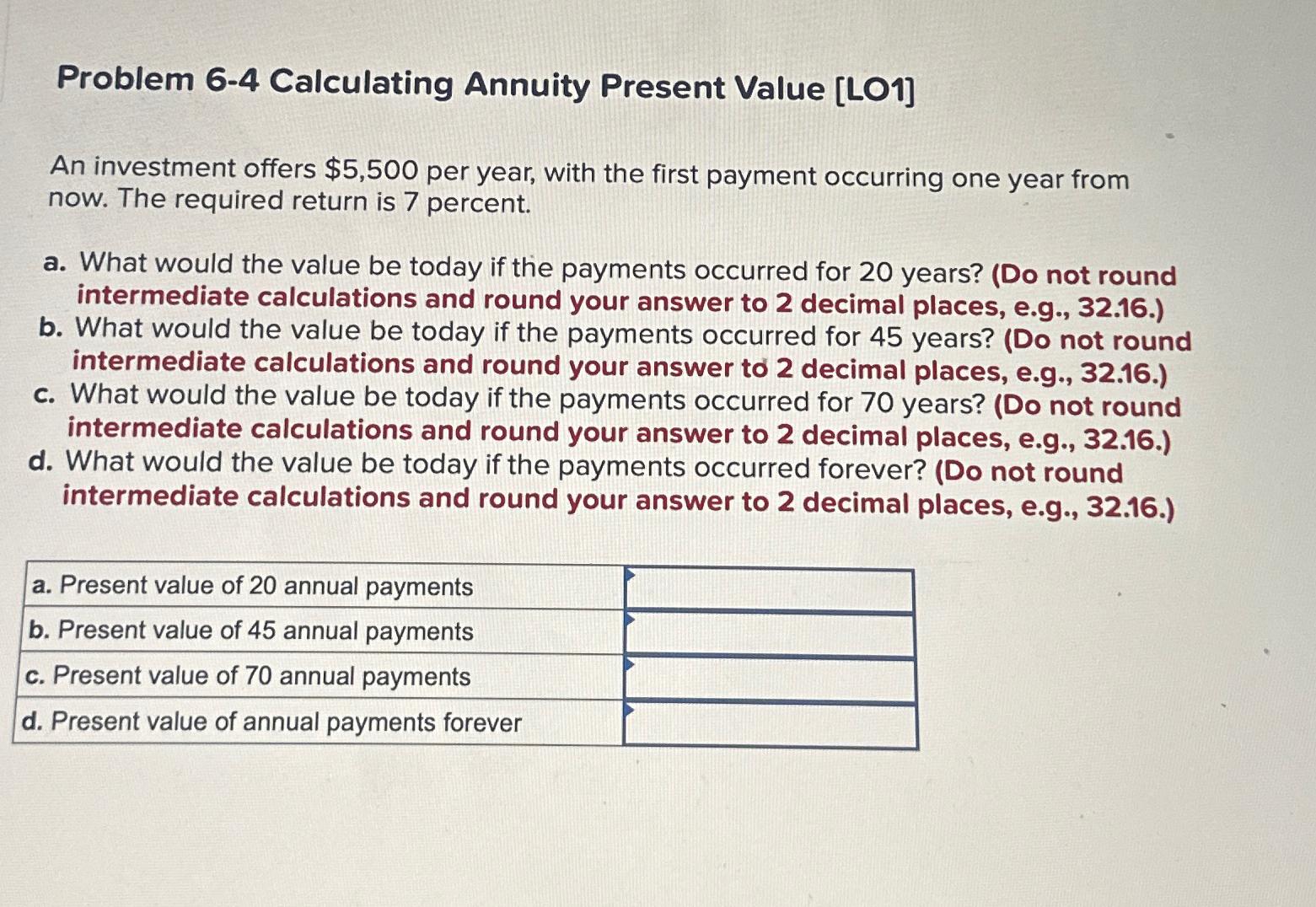 Solved Problem 6-4 Calculating Annuity Present Value | Chegg.com Solved Problem 6-4 Calculating Annuity Present Value | Chegg.com