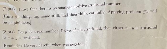 Solved (7 pts) Prove that there is no smallest positive | Chegg.com