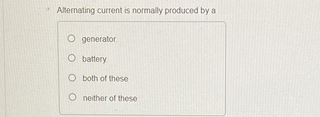 Solved Alternating current is normally produced by | Chegg.com