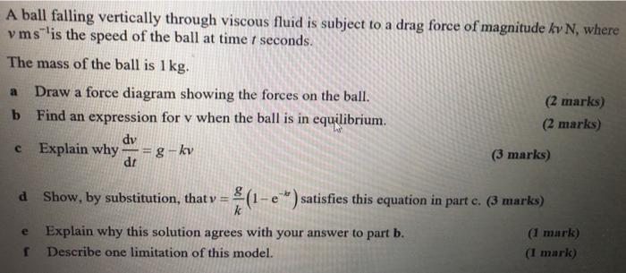 Solved A ball falling vertically through viscous fluid is | Chegg.com