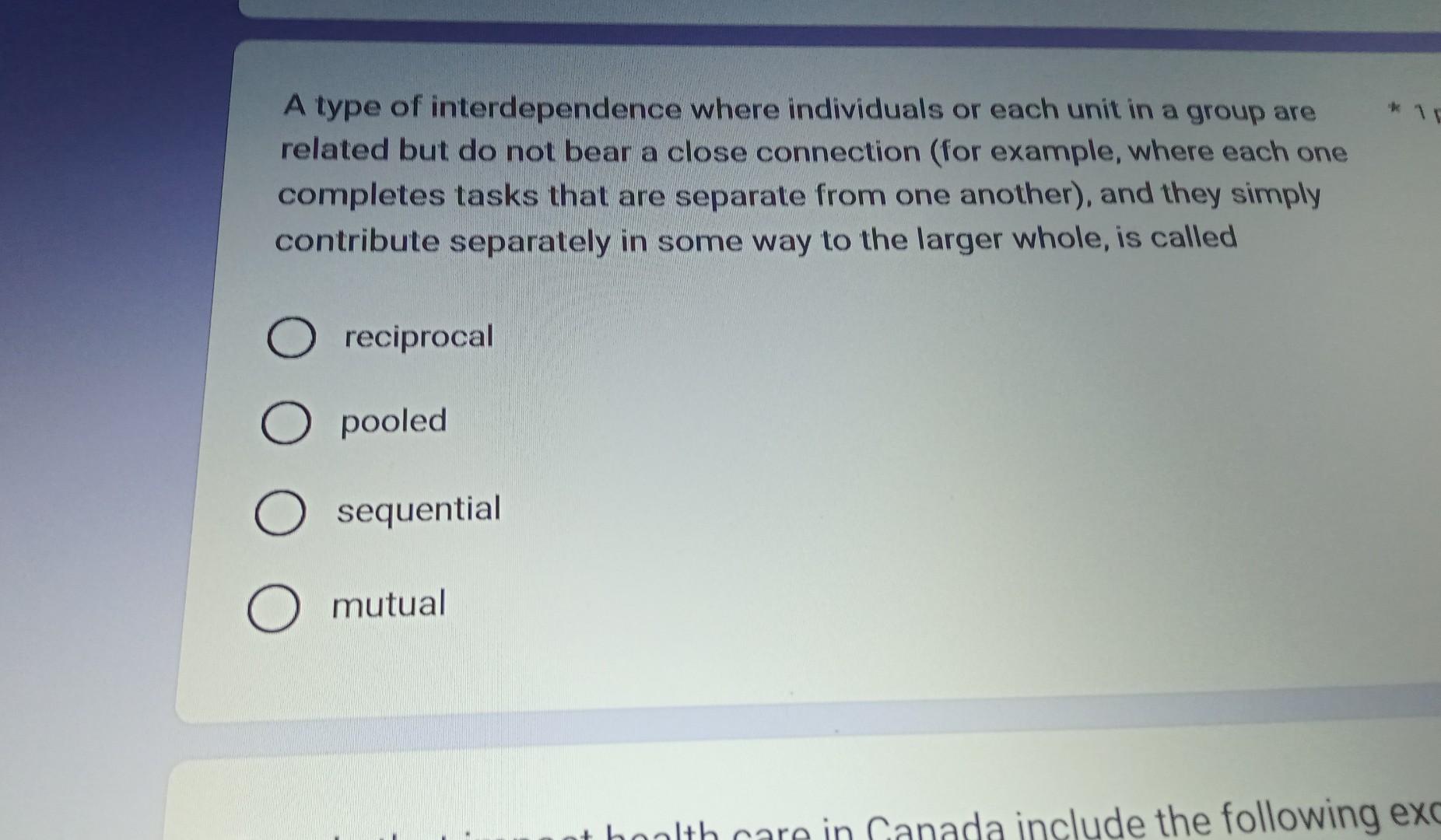 Solved A type of interdependence where individuals or each | Chegg.com