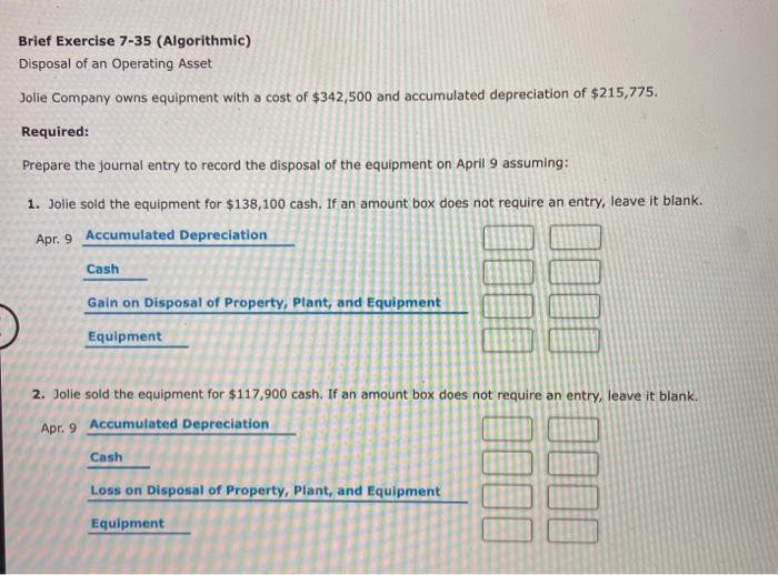 Solved Brief Exercise 7-35 (Algorithmic) Disposal of an | Chegg.com
