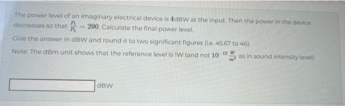 Solved The power level of an imaginary electrical device is | Chegg.com