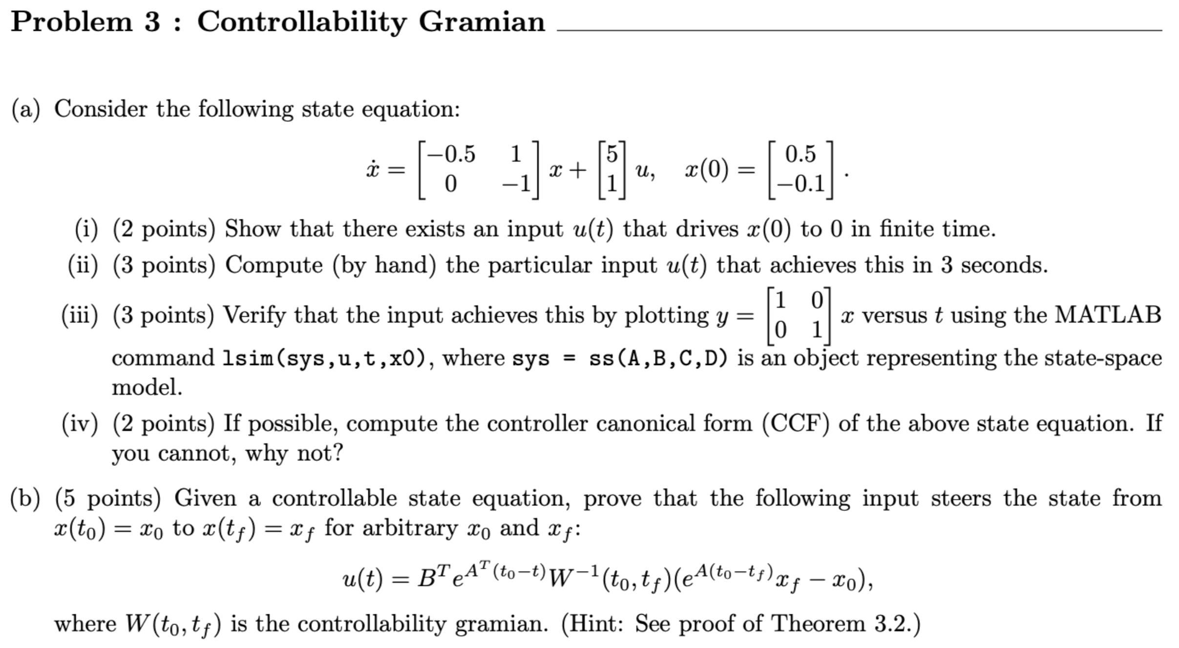 Solved Problem 3 ﻿: Controllability Gramiar(a) ﻿Consider the | Chegg.com