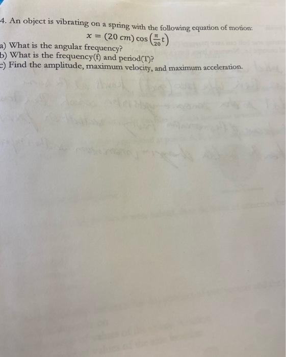 Solved 4. An object is vibrating on a spring with the | Chegg.com