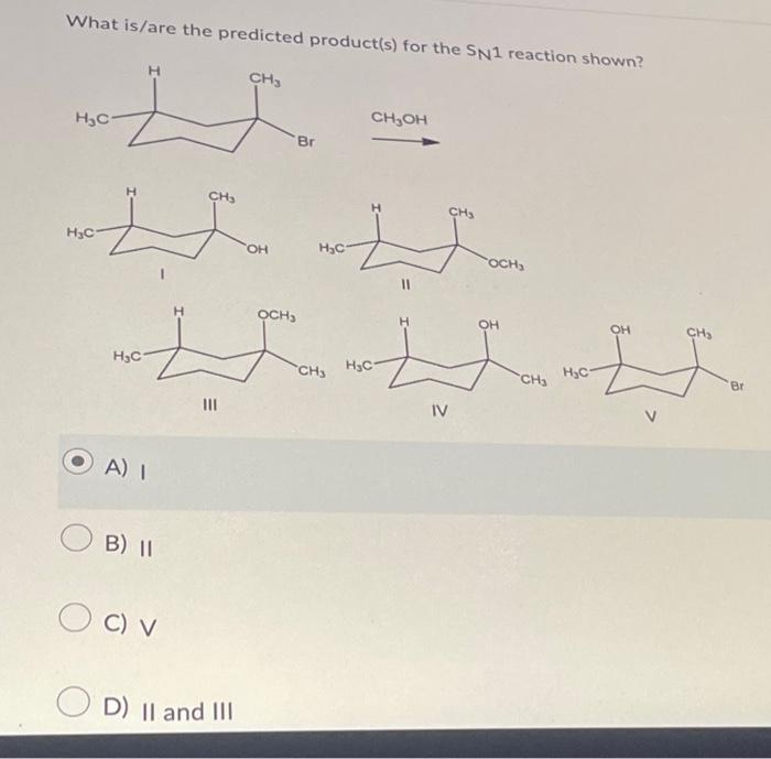 Solved What is/are the predicted product(s) for the SN1 | Chegg.com