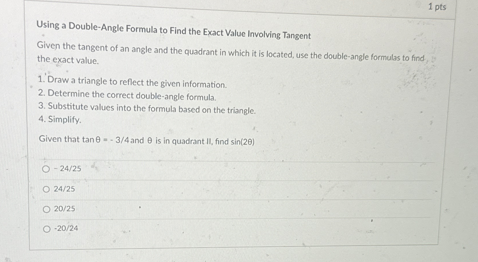 Solved 1 ﻿ptsUsing a Double-Angle Formula to Find the Exact | Chegg.com