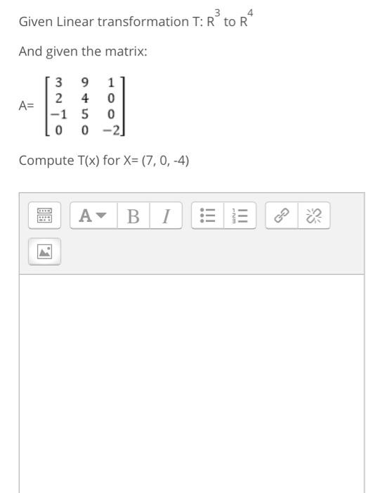 Solved Given Linear transformation T: R to R And given the | Chegg.com