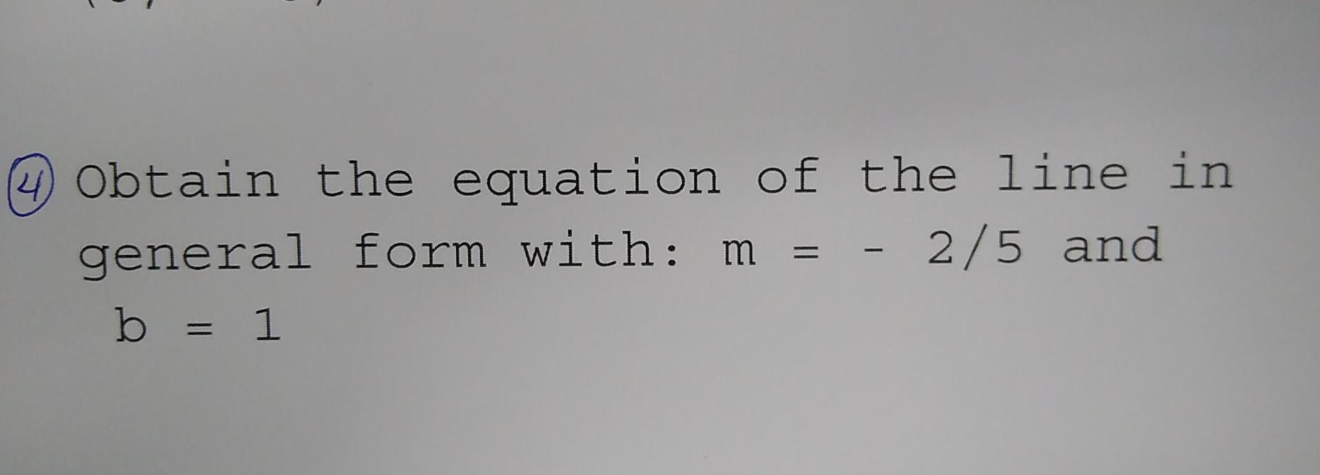 Solved © Obtain the equation of the line in general form | Chegg.com