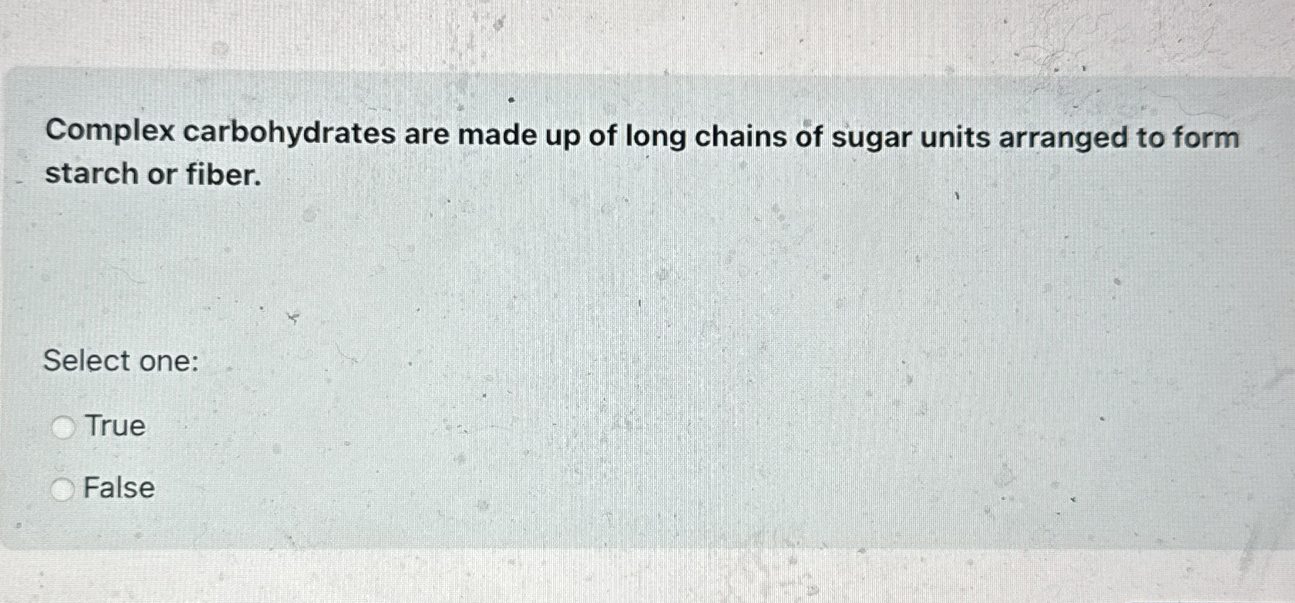 Solved Complex carbohydrates are made up of long chains of | Chegg.com