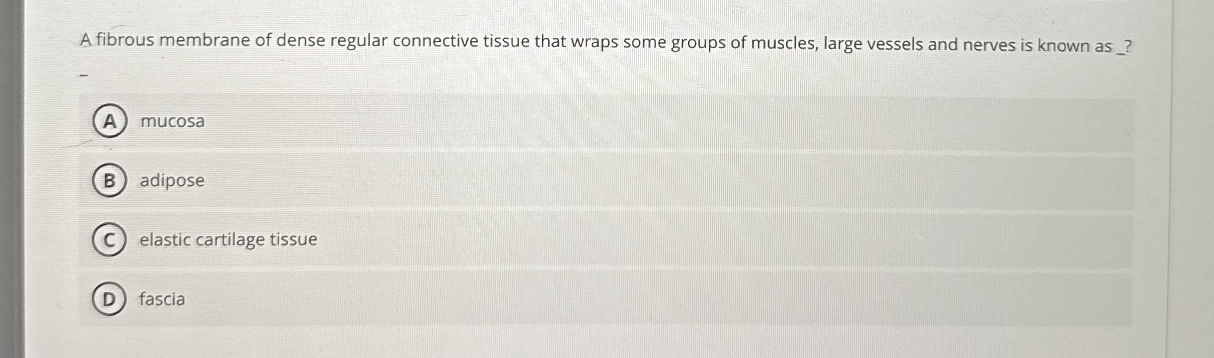 Solved A fibrous membrane of dense regular connective tissue | Chegg.com
