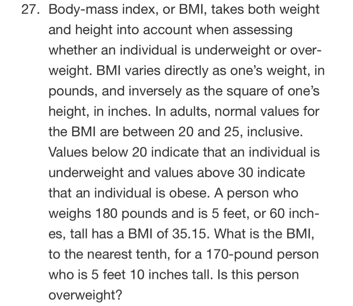 Solved 27. Body-mass index, or BMI, takes both weight and | Chegg.com
