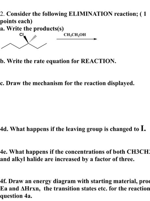 Solved 2. Consider the following ELIMINATION reaction; ( 1 | Chegg.com