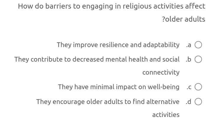 Solved How do barriers to engaging in religious activities | Chegg.com