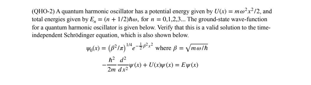 Solved (QHO-2) A quantum harmonic oscillator has a potential | Chegg.com