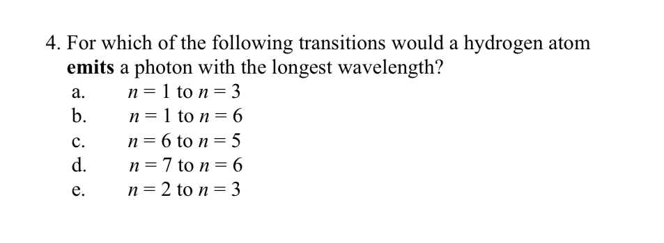 Solved For which of the following transitions would a | Chegg.com