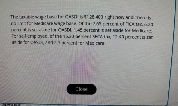 Solved The taxable wage base for OASDI is $128,400 right now | Chegg.com