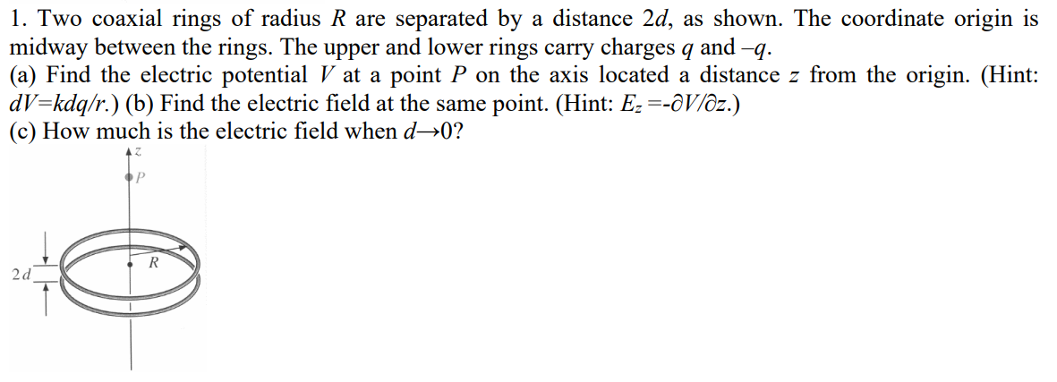 Solved Two coaxial rings of ﻿radius R ﻿are separated by ﻿a | Chegg.com