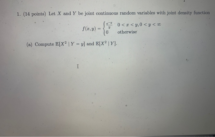 Solved 1. (14 points) Let X and Y be joint continuous random | Chegg.com