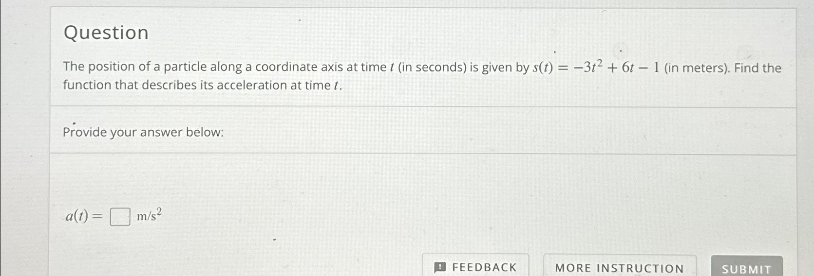 Solved QuestionThe position of a particle along a coordinate | Chegg.com