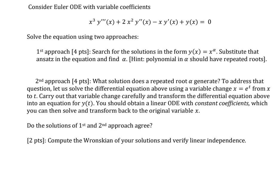 Solved Consider Euler ODE with variable coefficients | Chegg.com