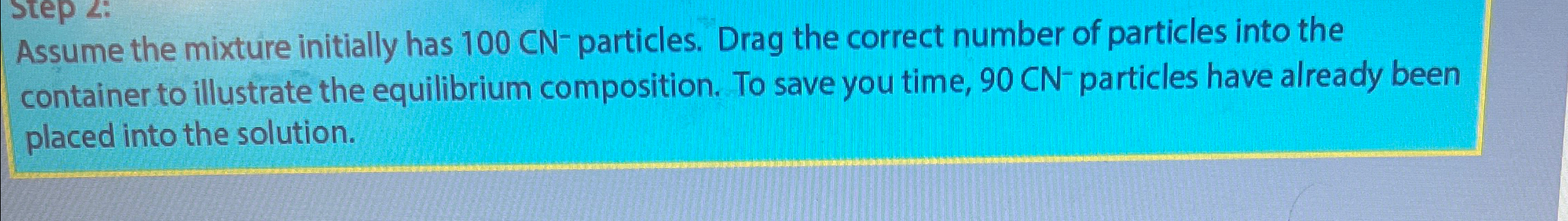 Solved Assume the mixture initially has 100CN-particles. | Chegg.com