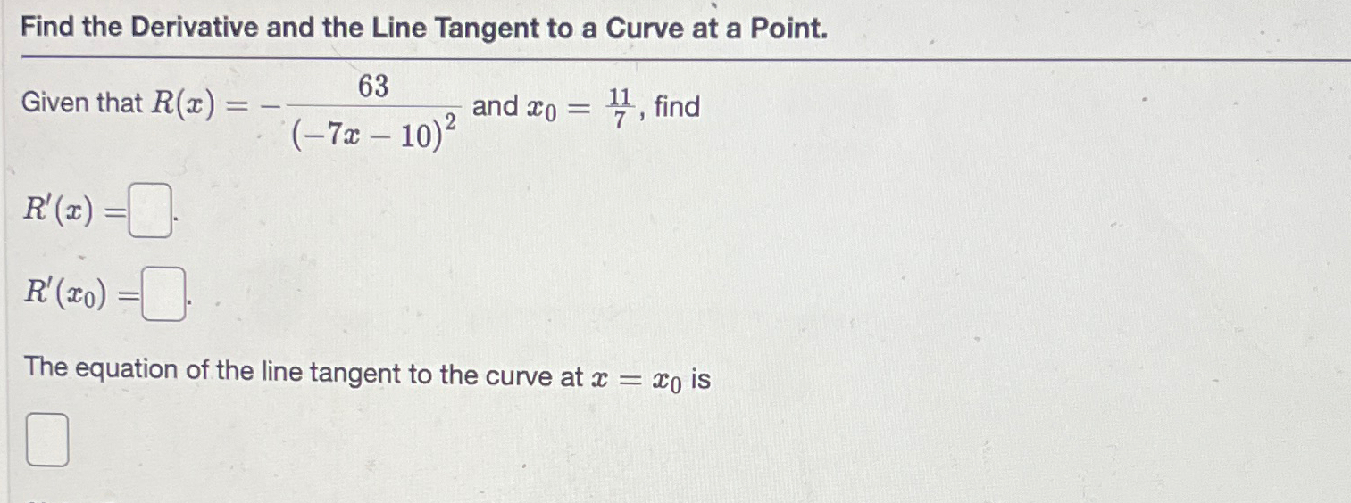 Solved Find the Derivative and the Line Tangent to a Curve | Chegg.com