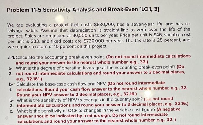 Solved Problem 11-5 Sensitivity Analysis and Break-Even | Chegg.com