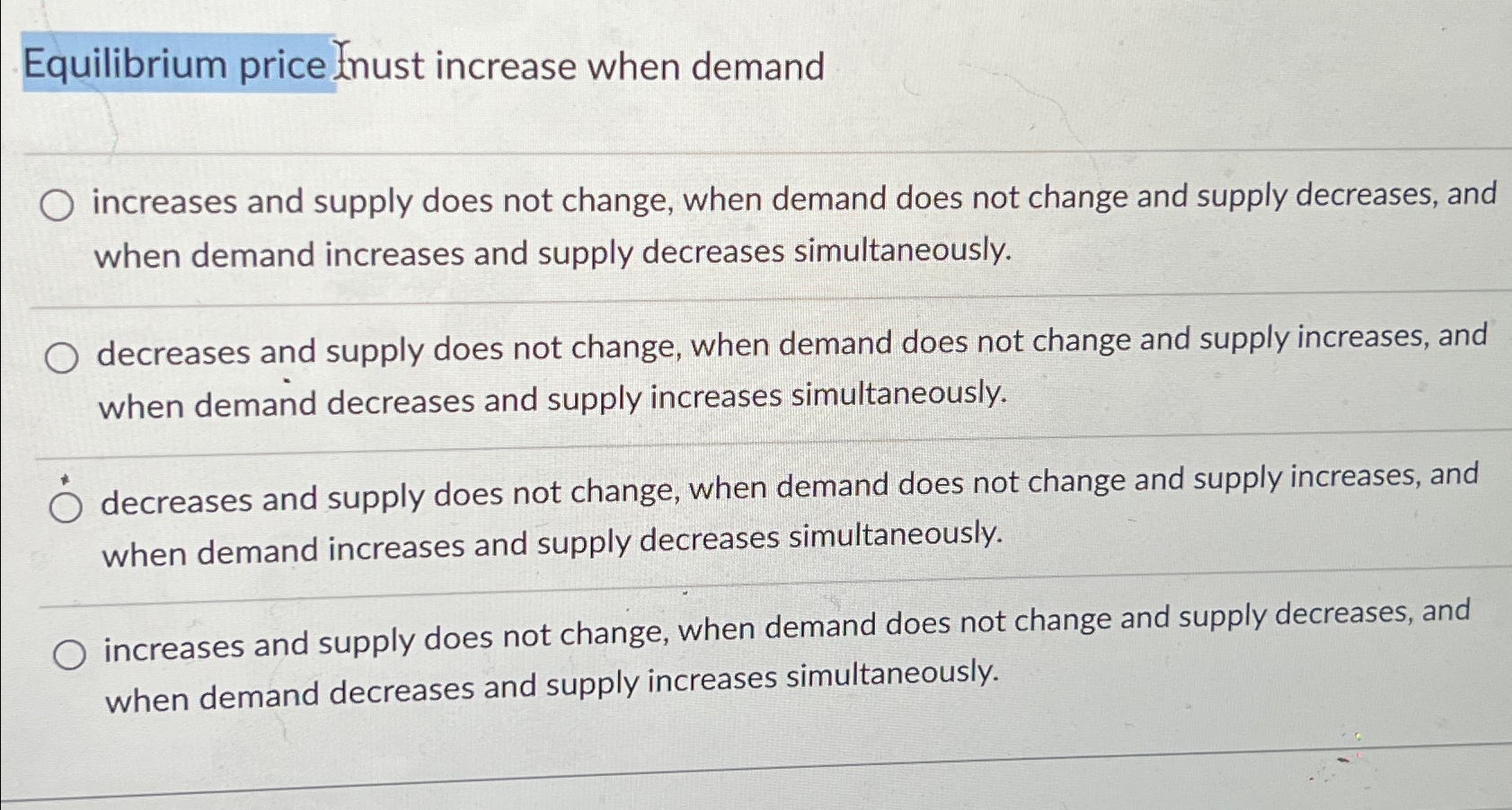 Solved Equilibrium price Enust increase when demandincreases | Chegg.com