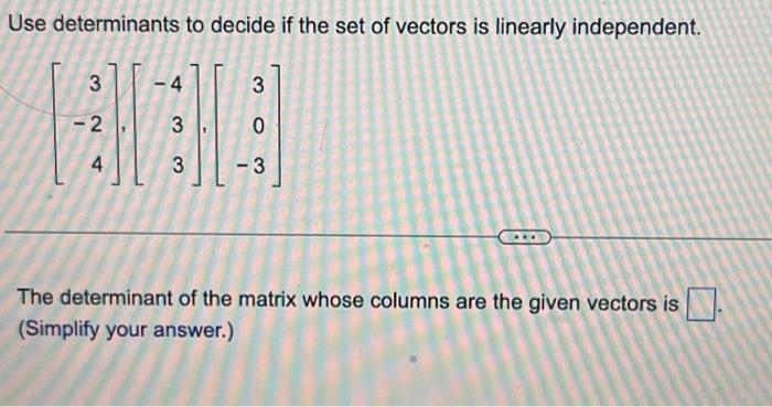 Solved Use determinants to find out if the matrix is | Chegg.com