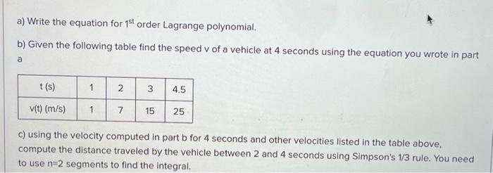 Solved a) Write the equation for 1st order Lagrange | Chegg.com