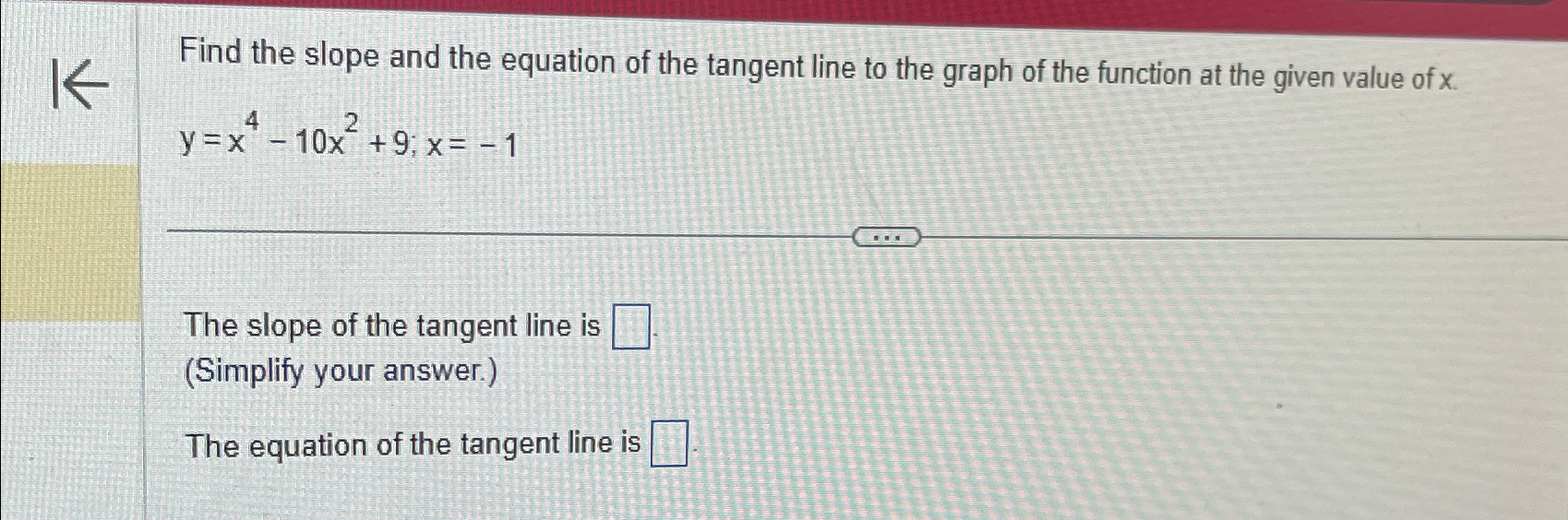 Solved Find the slope and the equation of the tangent line | Chegg.com