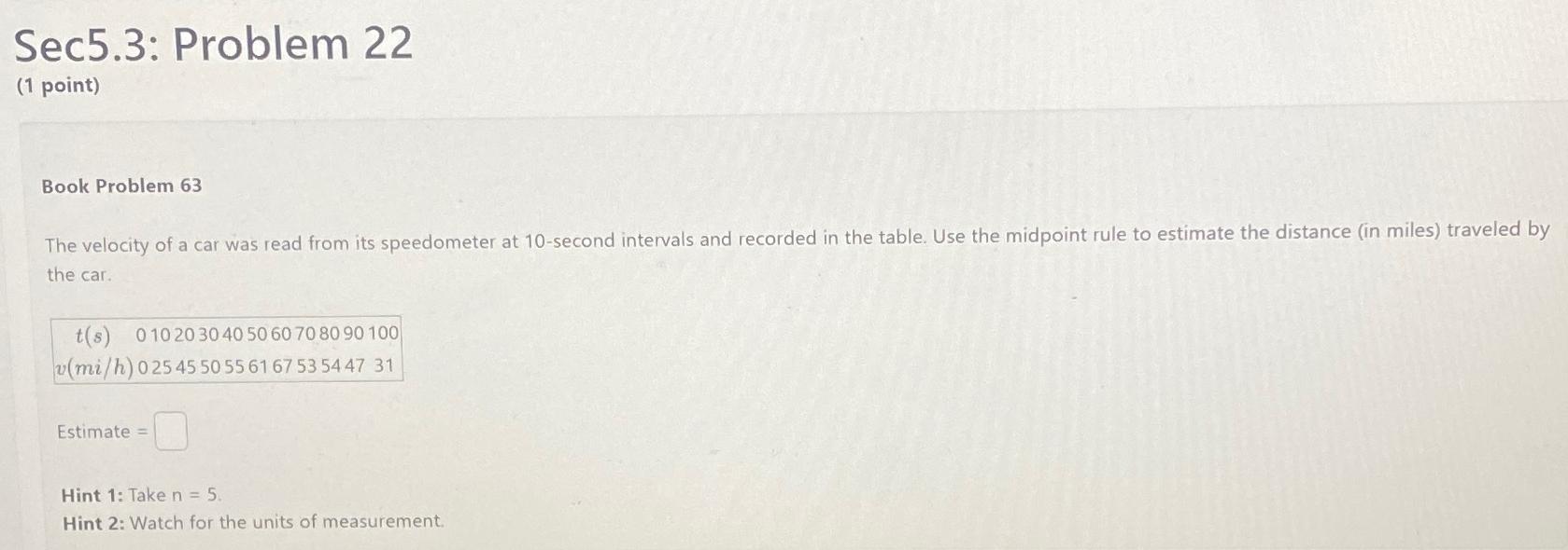 Solved Sec5.3: Problem 22(1 ﻿point)Book Problem 63The | Chegg.com