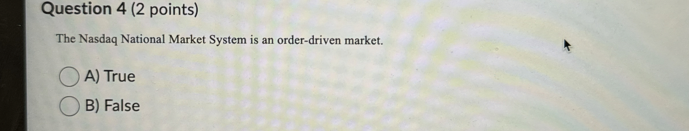 Solved Question 4 (2 ﻿points)The Nasdaq National Market | Chegg.com