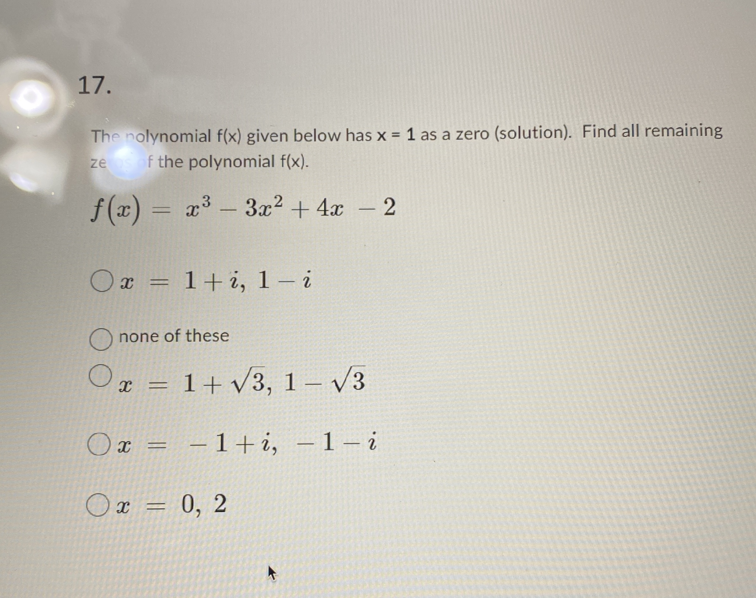 Solved The nolynomial f(x) ﻿given below has x=1 ﻿as a zero | Chegg.com