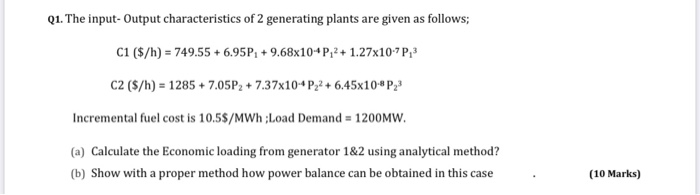 Solved Q1. The input-Output characteristics of 2 generating | Chegg.com