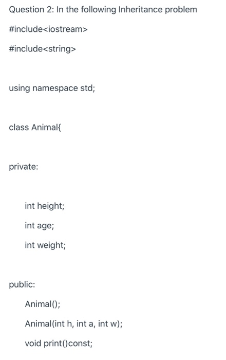 Solved Question 2 In The Following Inheritance Problem