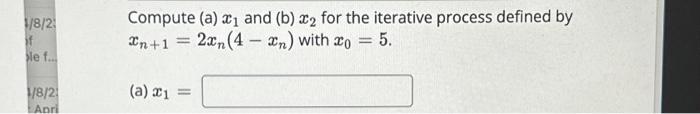 Solved Compute (a) x1 and (b) x2 for the iterative process | Chegg.com