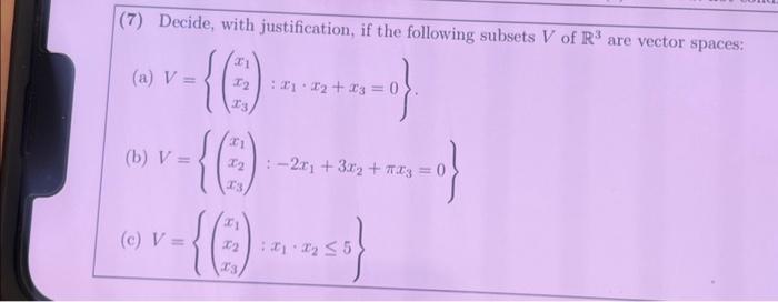 (7) Decide, with justification, if the following | Chegg.com