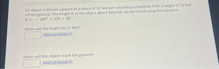 Solved An object is thrown upward at a speed of 52 feet per | Chegg.com