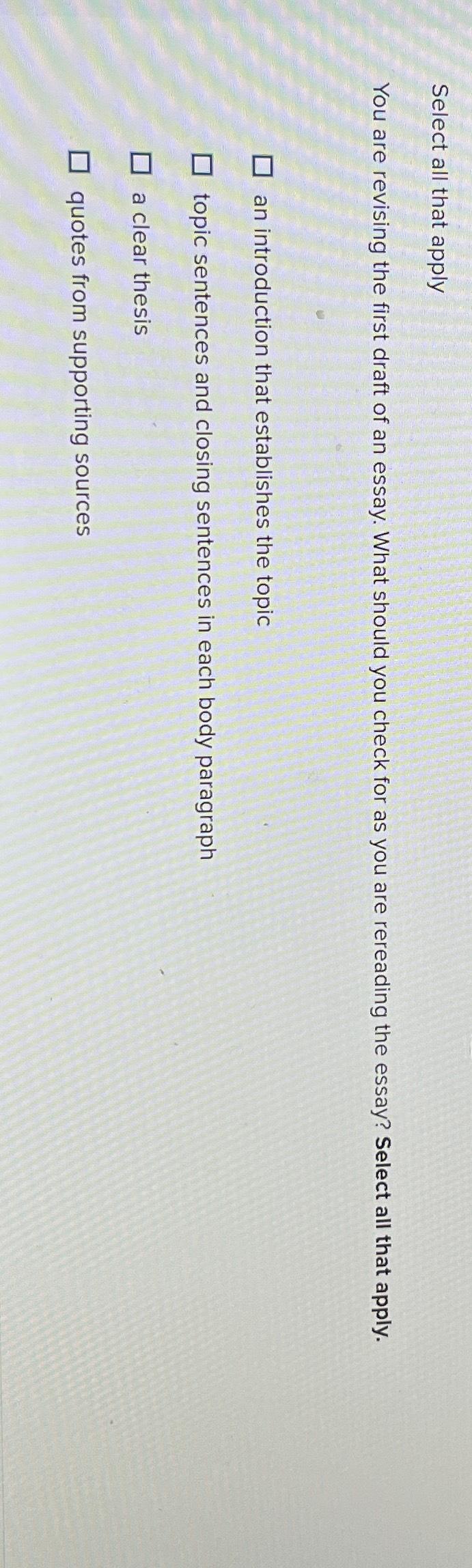 Solved Select all that applyYou are revising the first draft | Chegg.com