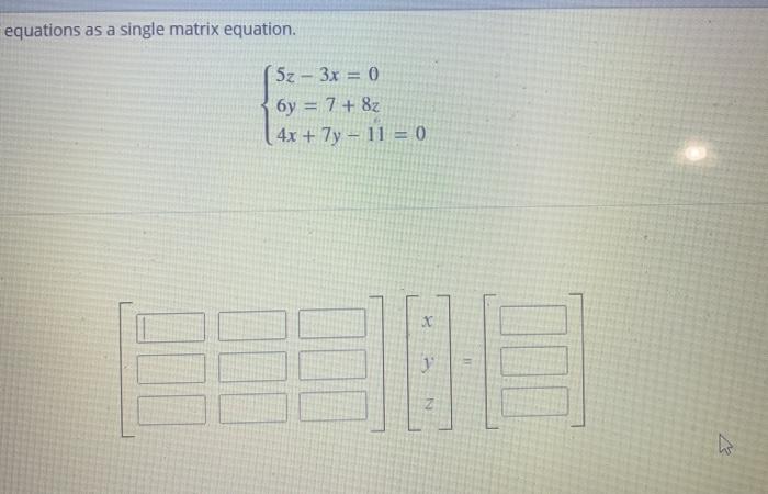 Solved Writw the following system of equations as a single | Chegg.com